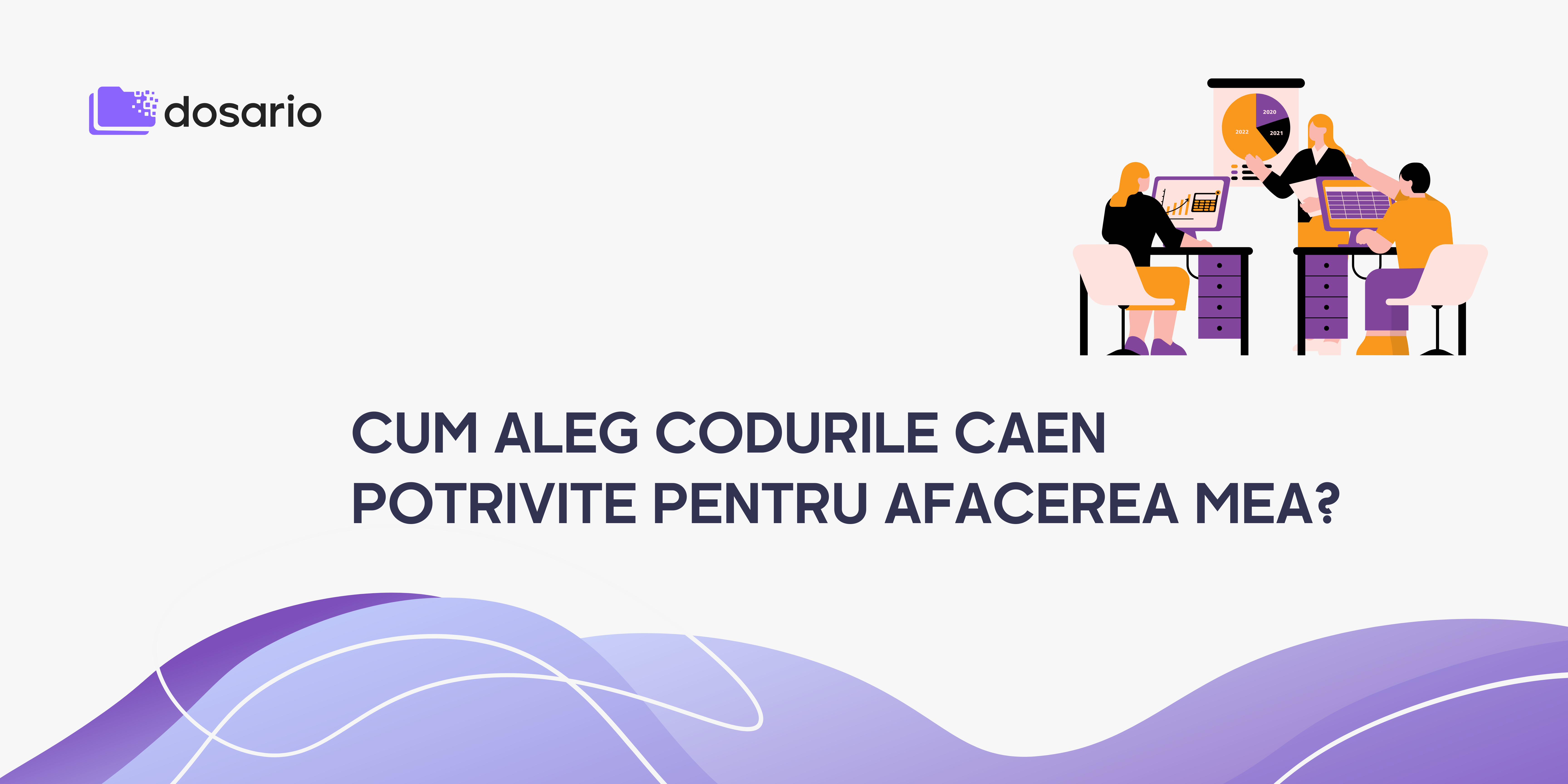 Ce coduri CAEN sa autorizezi - Dosario